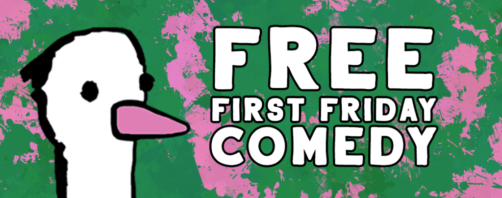 Free First Friday Comedy – Crossroads Arts District