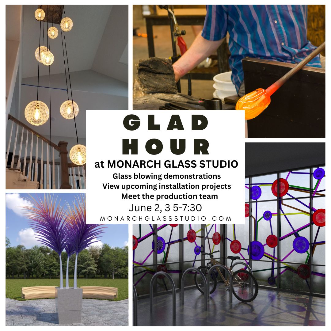GLAD Hour at Monarch Glass Studio – Crossroads Arts District